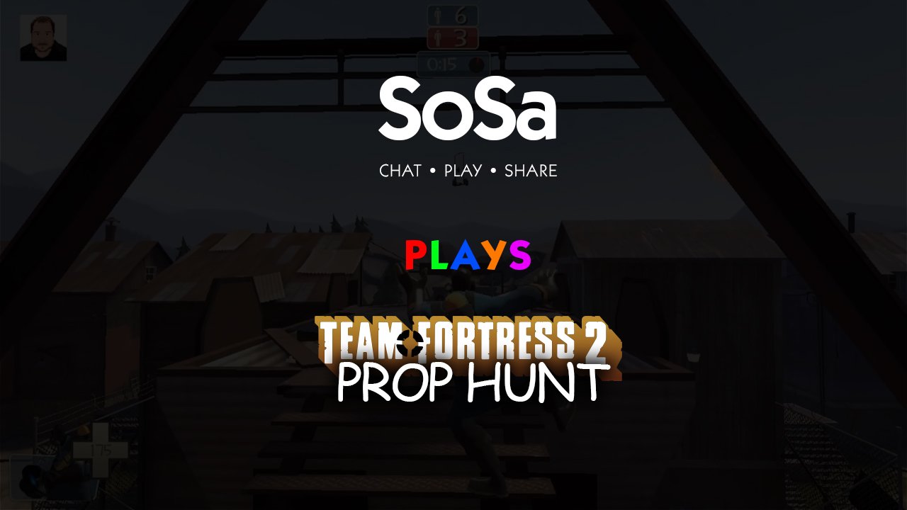 Sosa Plays Team Fortress 2 Prop Hunt Sosa